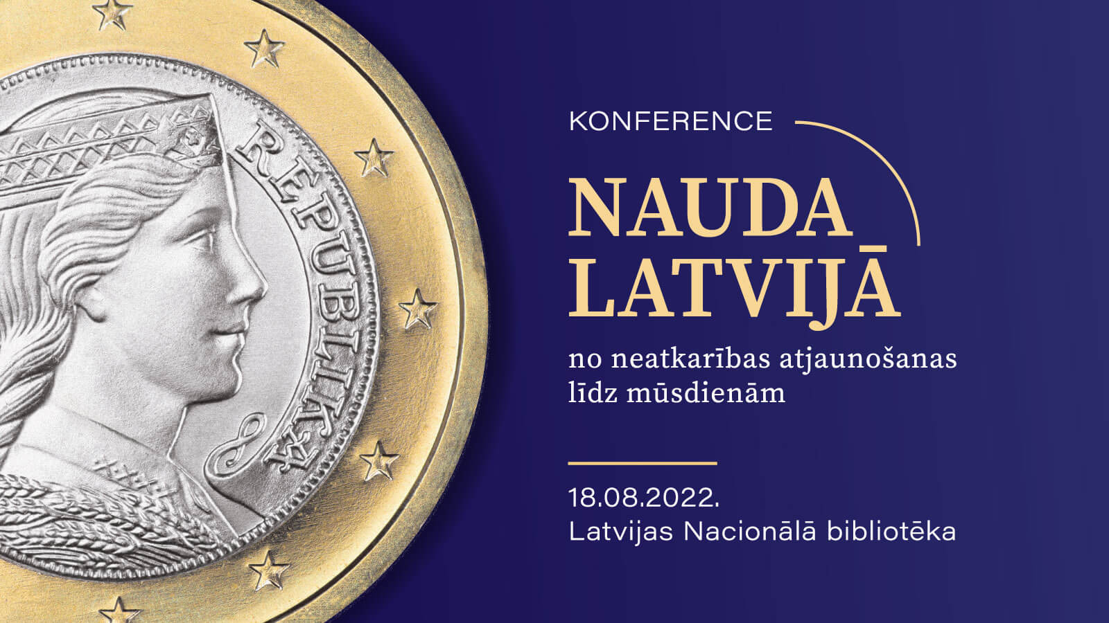 Konference Nauda Latvijā no neatkarības atjaunošanas līdz mūsdienām